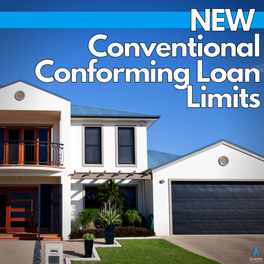 (IG) new conforming limits | Bluefire Mortgage